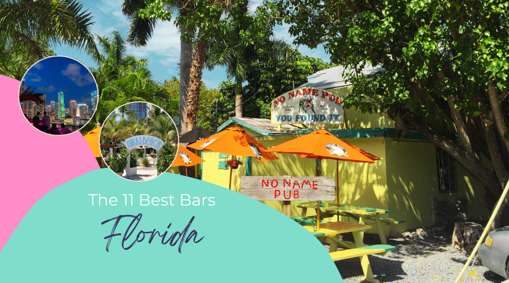 The 11 Best Bars in Florida – A Must-Visit for Cocktail and Beach Lovers!