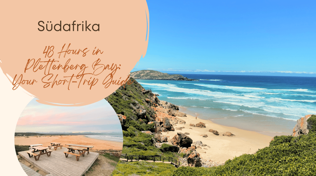 48 Hours in Plettenberg Bay – Beaches, Nature & Adventure Along the ...